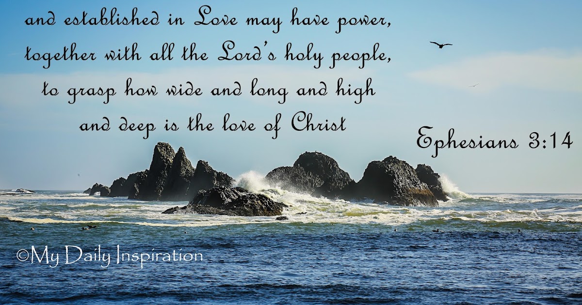 Grasp how wide and long and high and deep is the love of Christ