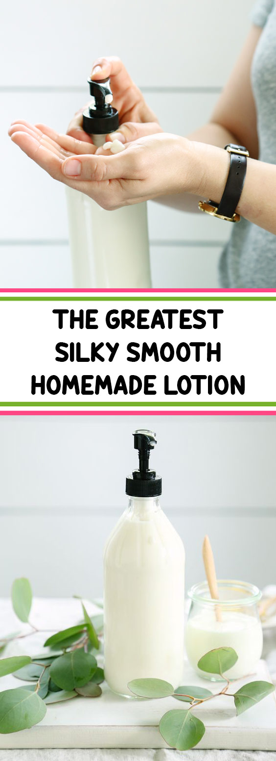 The Greatest Silky Smooth Homemade Lotion - Id-newstimes