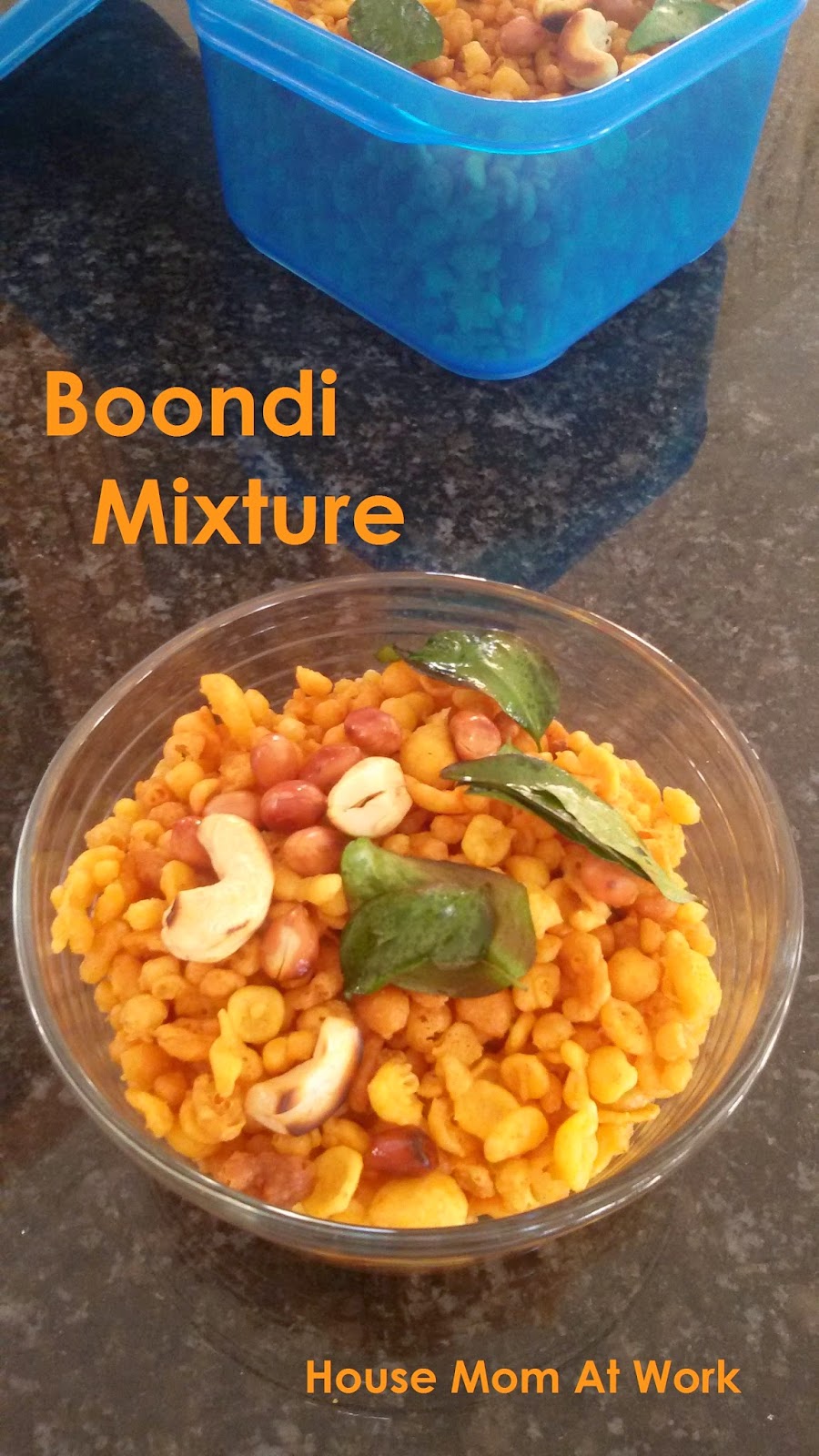 House Mom At Work: Boondi Mixture / Kara Boondi