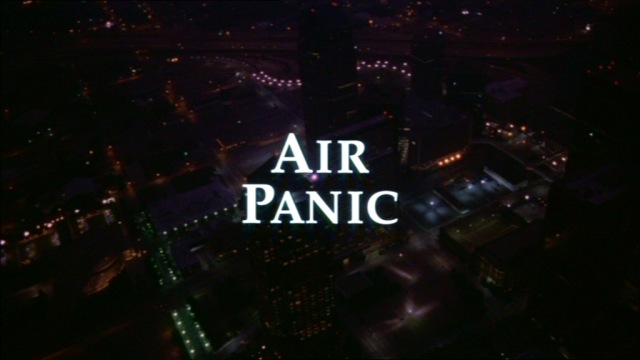 Shameless Pile of Stuff: Movie Review: Air Panic