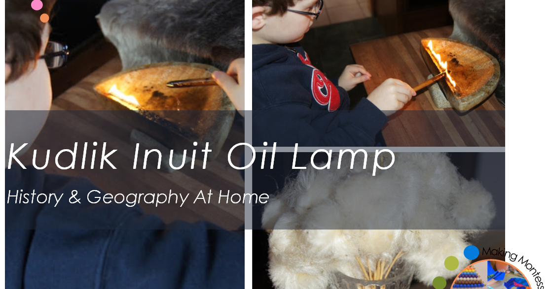 "Making Montessori Ours": Kudlik Inuit Oil lamp, History & Geography At ...
