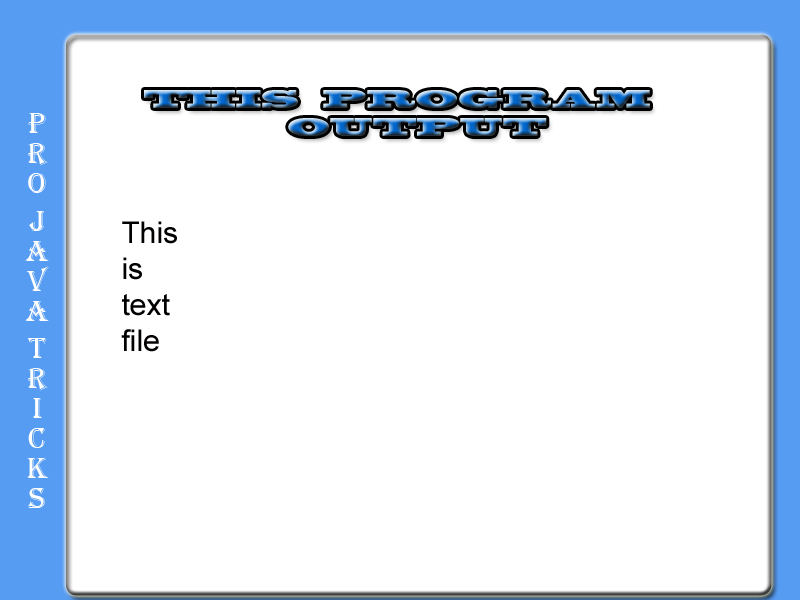 How To Read And Write Txt File In Java ~ Projavatricks