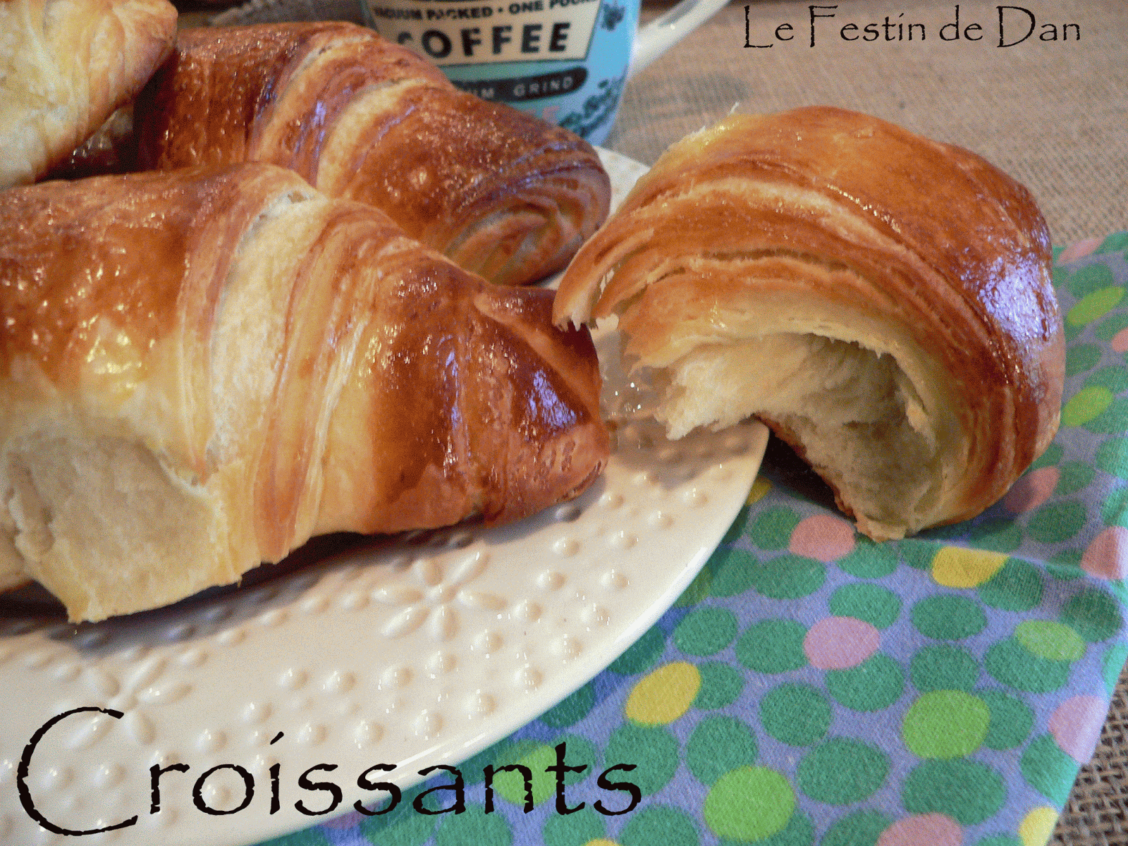 Le Festin de Dan: Croissants