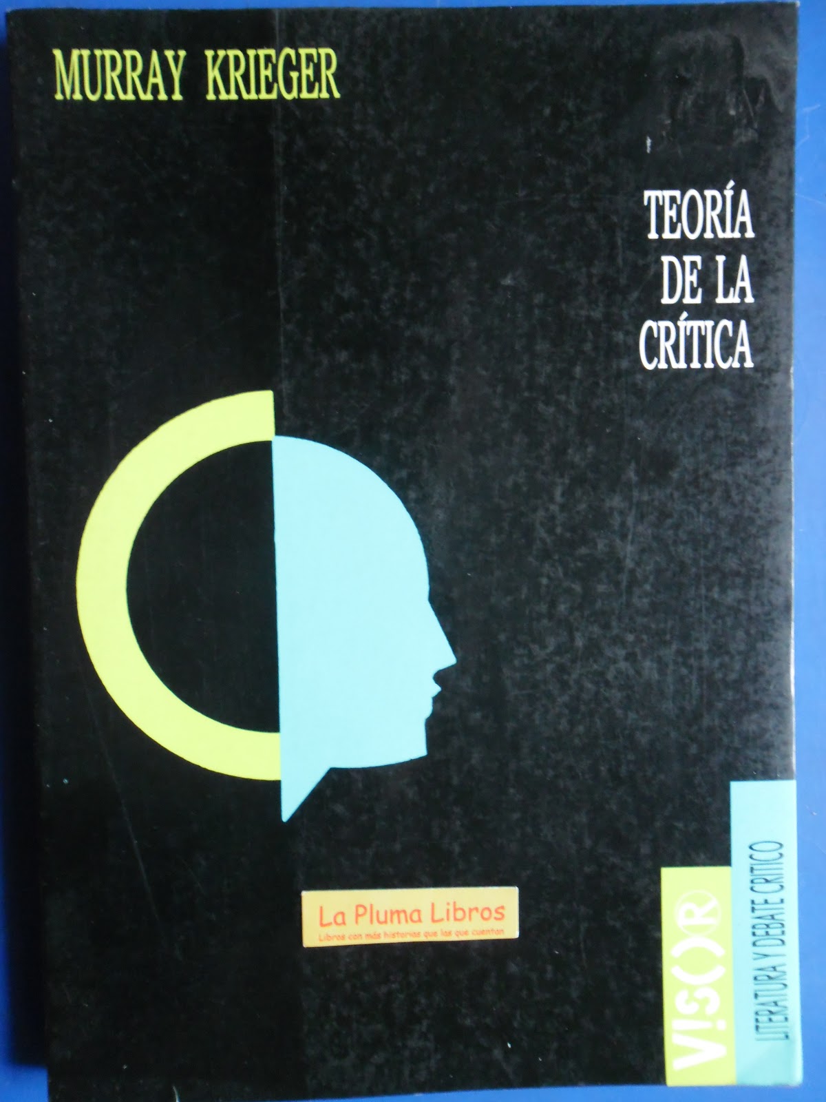 LA PLUMA LIBROS: TEORIA DE LA CRITICA - KRIEGER MURRAY