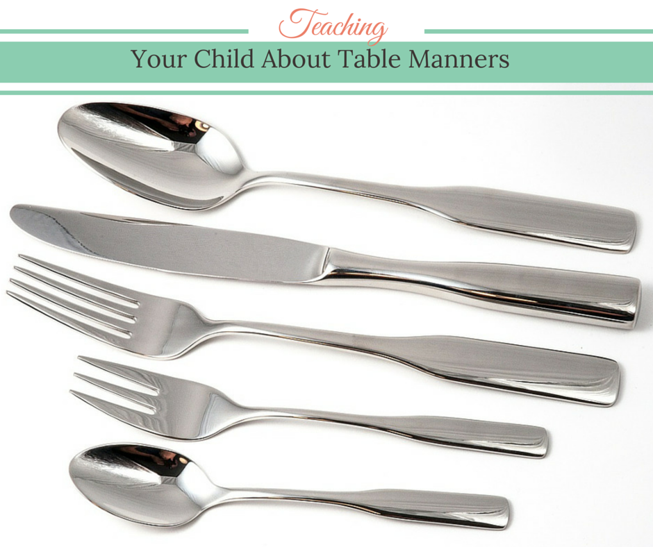 Teaching Your Child About Table Manners‏ - AnnMarie John
