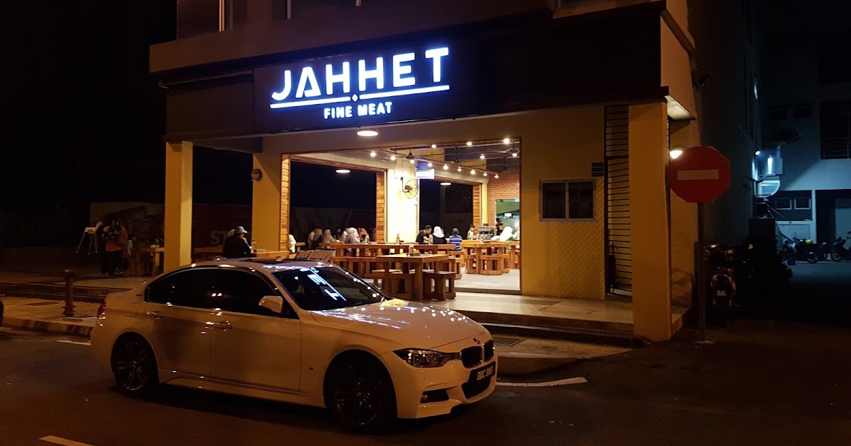 WANDERLUST DJ: Jahhet Fine Meat, Bandar Baru Bangi
