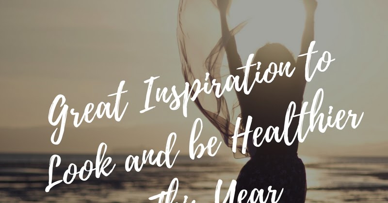 Great Inspiration to Look and be Healthier This Year by Mr Great ...