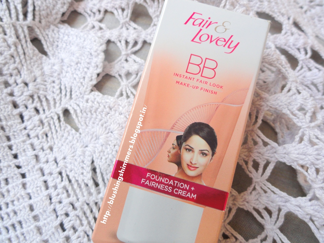 Blushing Shimmers: Fair and Lovely BB+Foundation cream