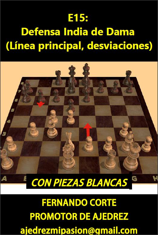 Ajedrez, la lucha continúa: E15 - Defensa India de Dama con piezas ...