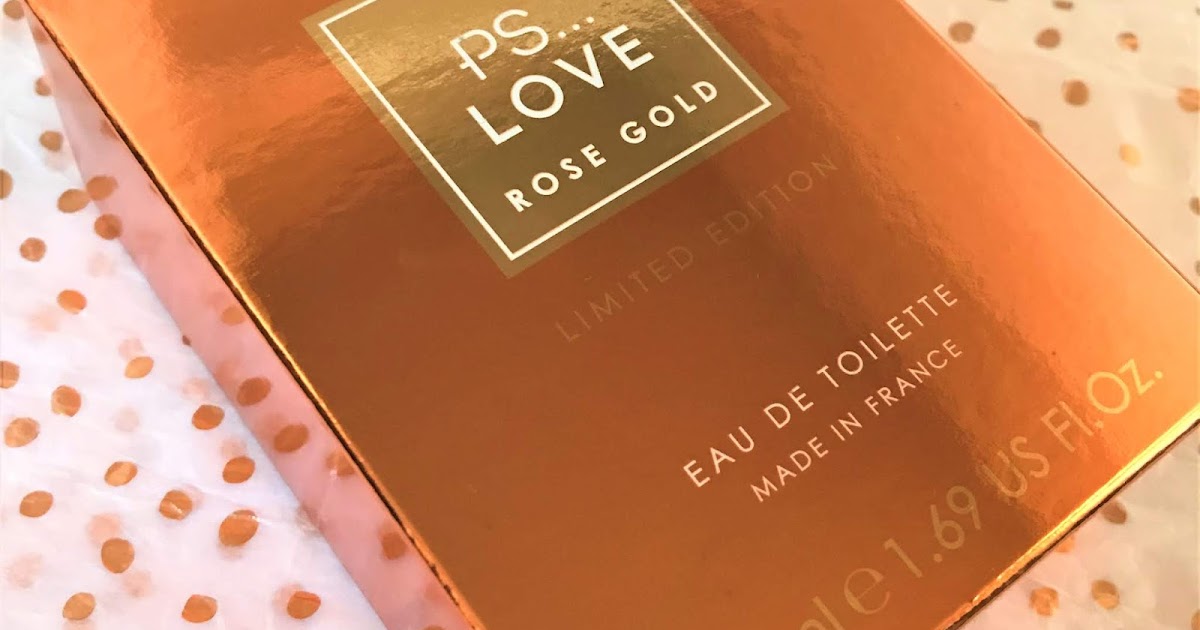 Primark PS Love Rose Gold Perfume Review | Laura Thornberry