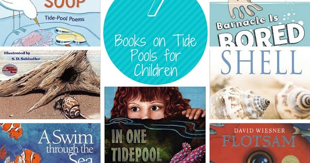 7 Books on Tide Pools for Children | Thrifty Scissors