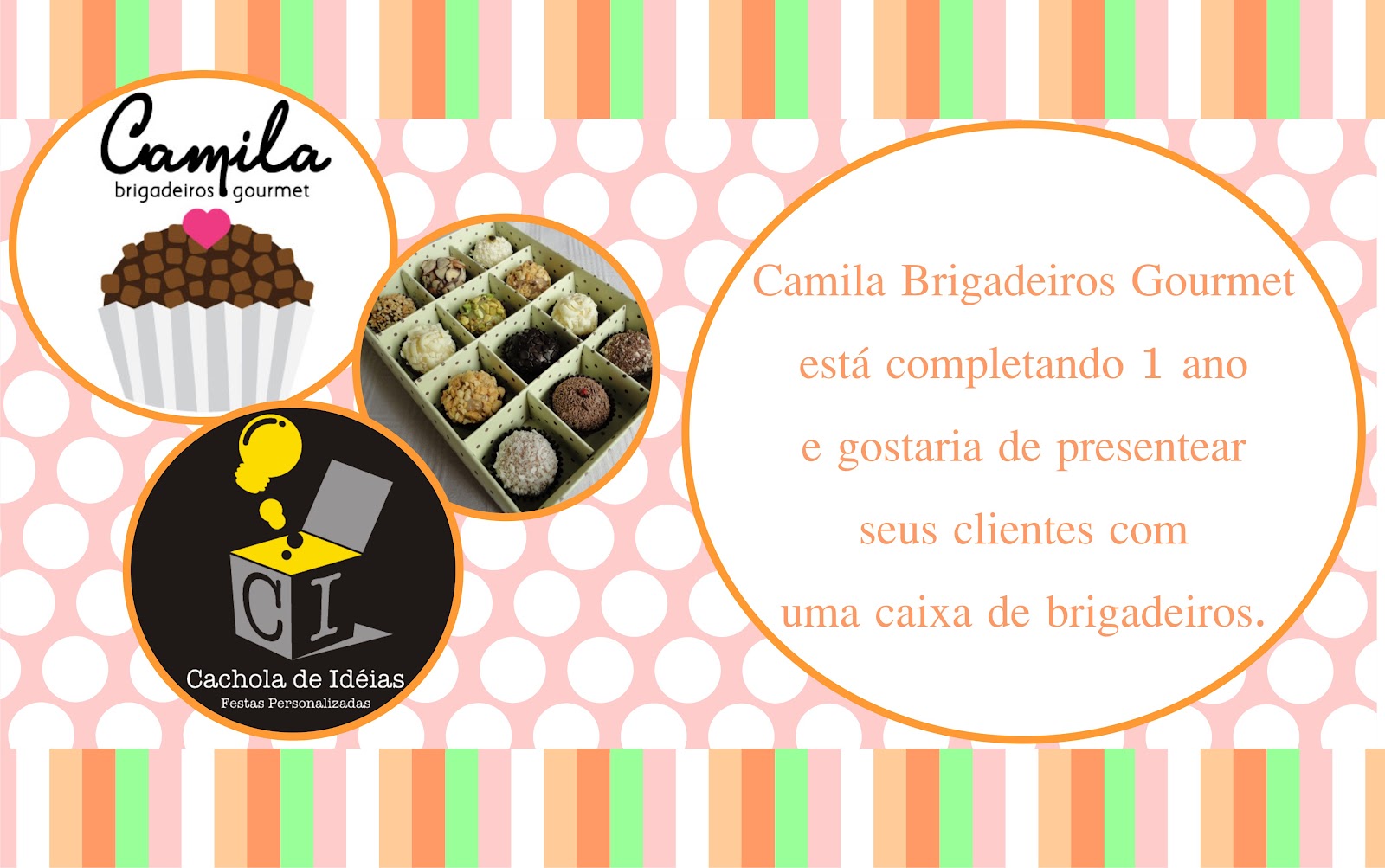 Mimos de mãe!: Folder: Camila Brigadeiro e Cachola de Idéias