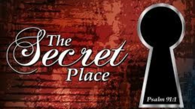 Faith, Hope and Reflections : The Secret Place