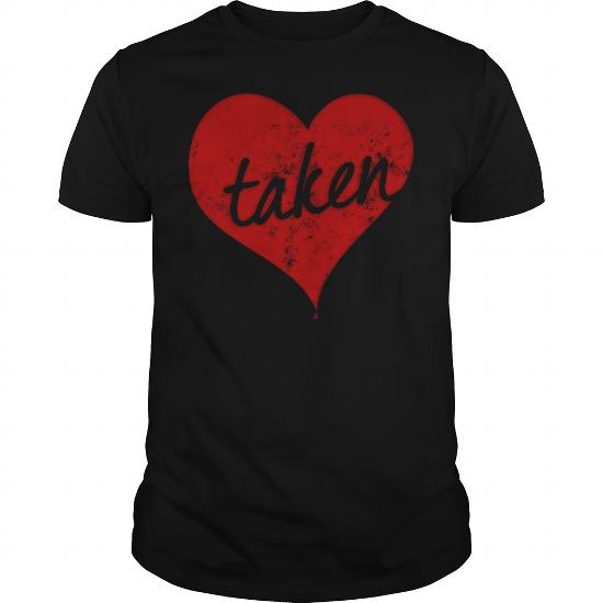I Am Taken In Love Valentines Day T Shirts Great Valentine s Day Gifts i-am-taken-in-love-valentines-day-t-shirts-great-valentine-s-day-gifts