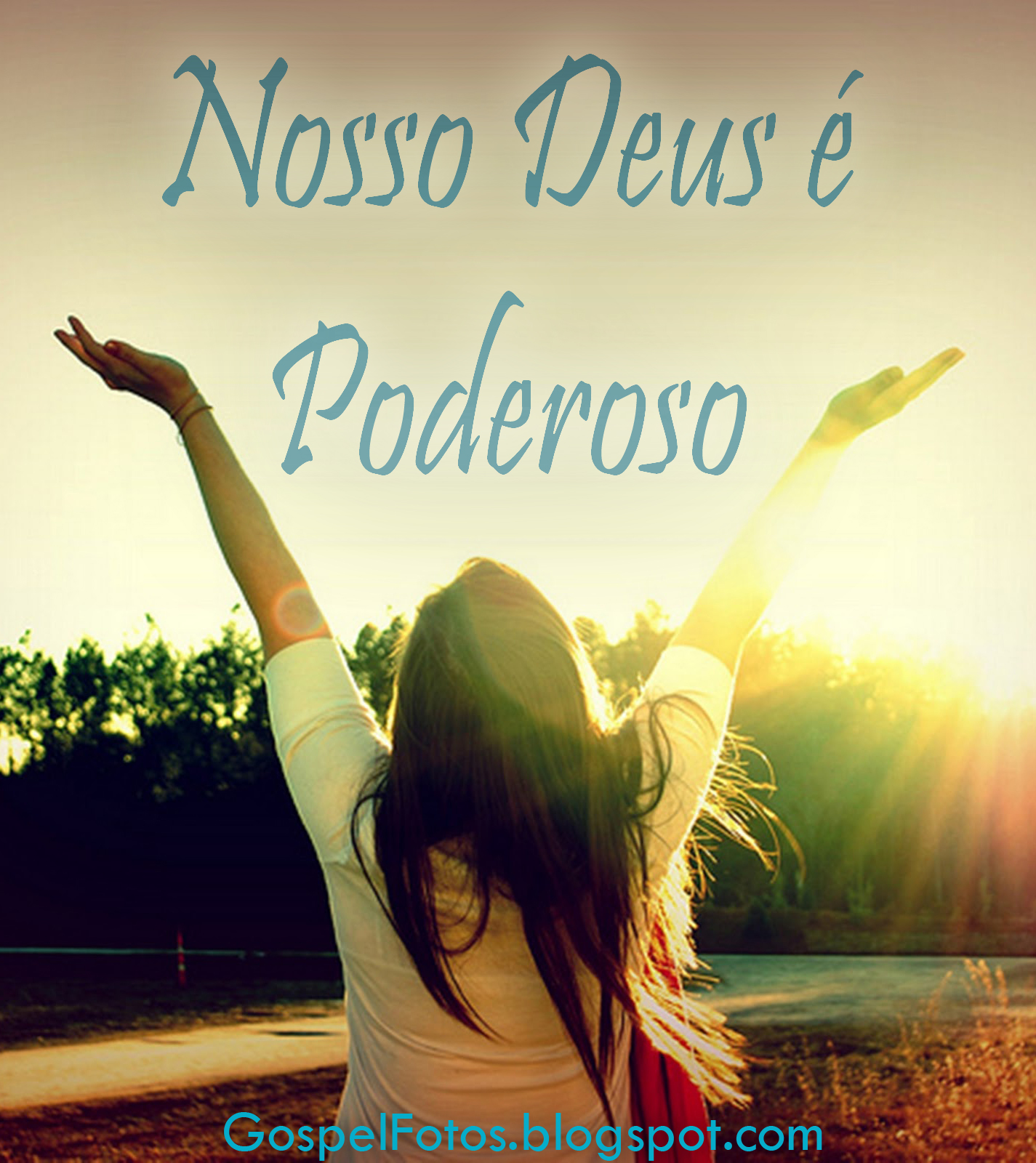 Nosso Deus é poderoso!
