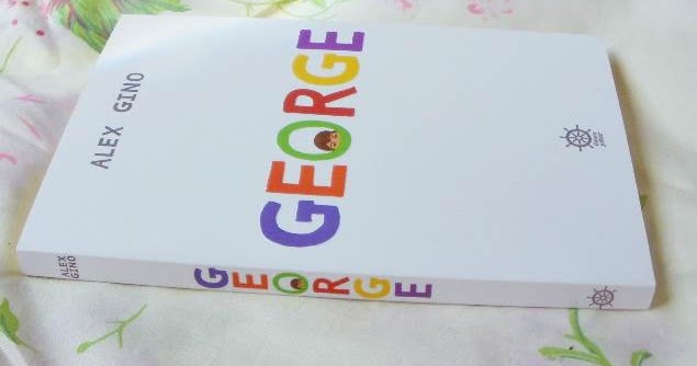 Resenha: livro “George”, Alex Gino - Blog Literário Pétalas de ...