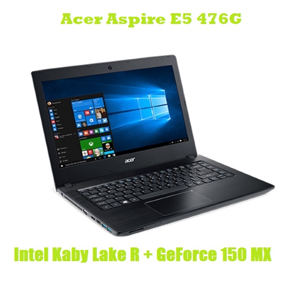 Acer Apire E5 476G, Laptop Murah Dengan Jasus Generasi Ke 8, Gaming And Editing - Mister Tekno