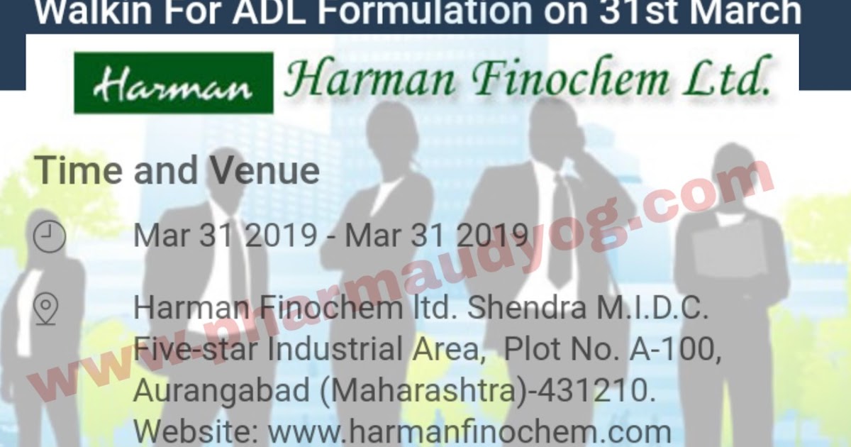 Harman finochem | Walk-in interview for ADL Formulations | 31st March ...
