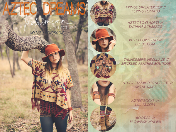The Bohemian Collective: AZTEC DREAMS // MINI LOOKBOOK