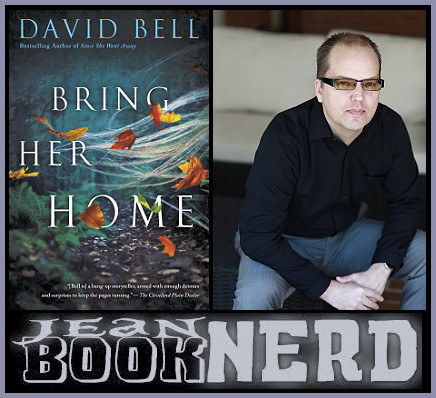 David Bell Author Interview ~ JeanBookNerd