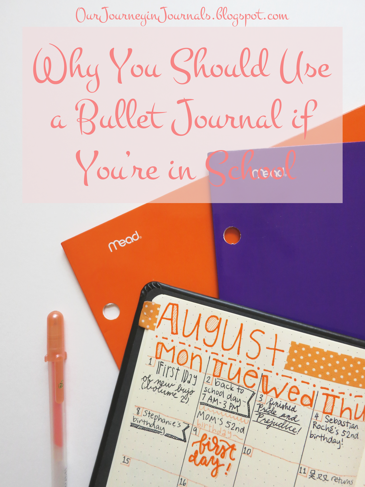 Our Journey in Journals: Why You Should Use a Bullet Journal if You're ...