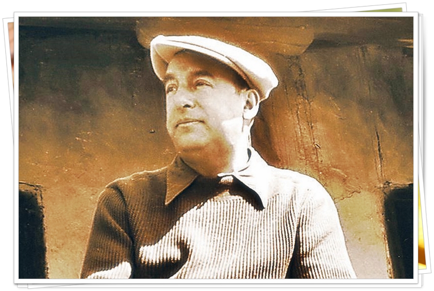 10 Famous Poems by Pablo Neruda