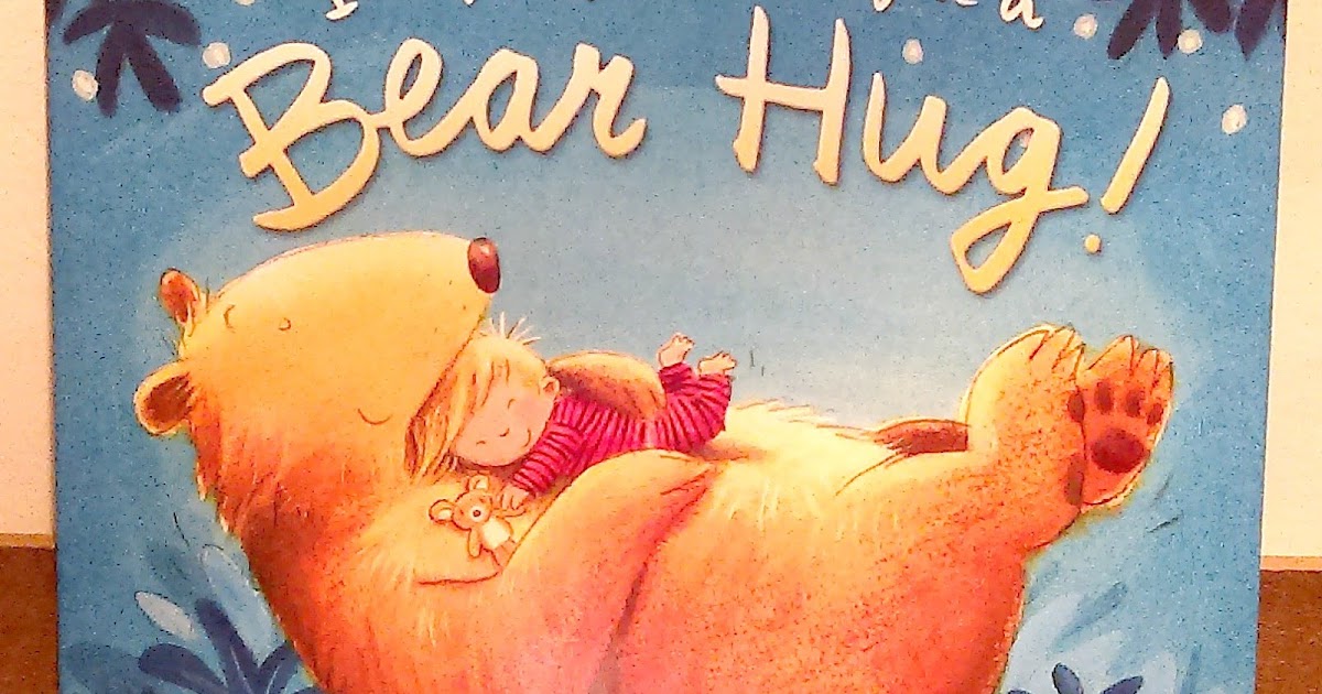 Check it Out! with Dawn: I'm Going to Give You a Bear Hug Book Review ...