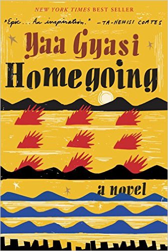Incessant Scribble | An African Literary Blog: Homegoing by Yaa Gyasi ...