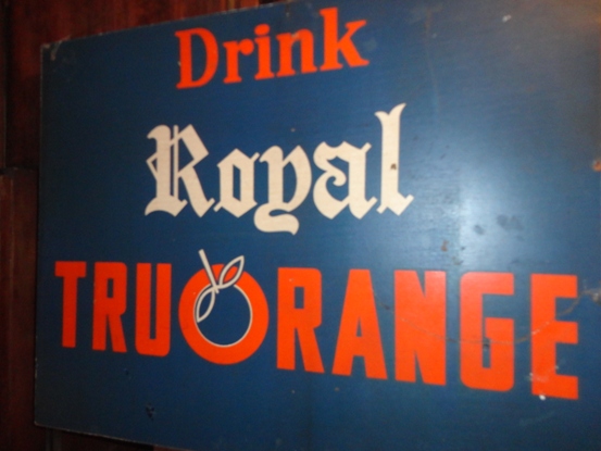A FLY AND A FLEA: 347. Advertique: ROYAL TRU-ORANGE SIGNBOARD