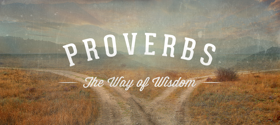 Observations from a simple life: Proverbs: the book of wisdom