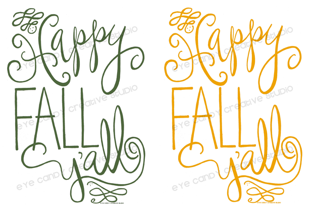 Eye Candy Creative Studio: ART PRINT :: Happy FALL Y'all