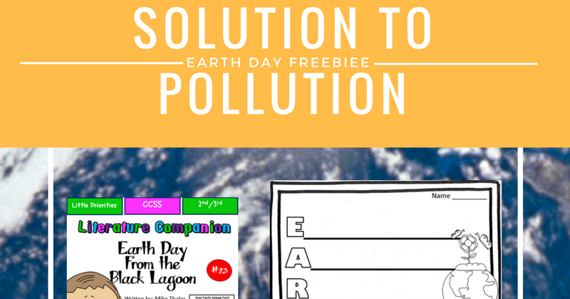 A Pollution Solution and Earth Day Freebie | Little Priorities