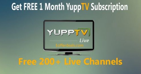 Watch 200+ Live Channels from YuppTv App Free for One Month | Deals