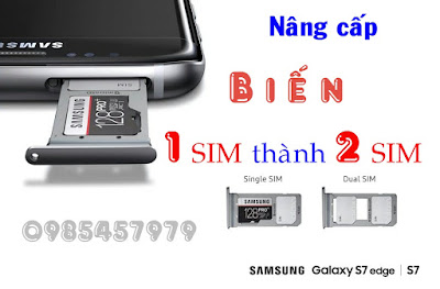 Nâng cấp, biến Galaxy S7, S7 Edge 1 SIM thành 2 SIM | ĐTDĐ Hoàng Việt ...