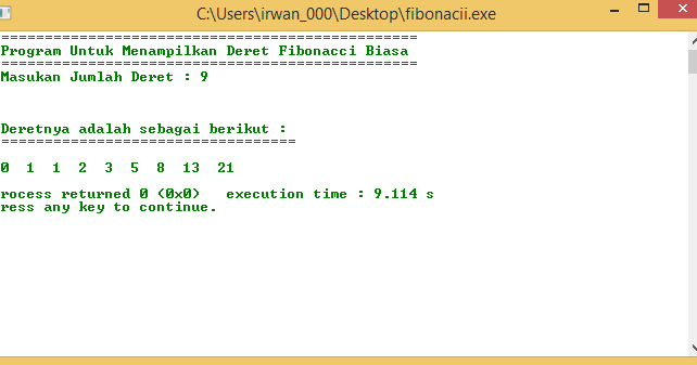 Membuat Deret Fibonacci dengan Bahasa C - Irwan Jery Membuat Deret Fibonacci dengan Bahasa C - Irwan Jery