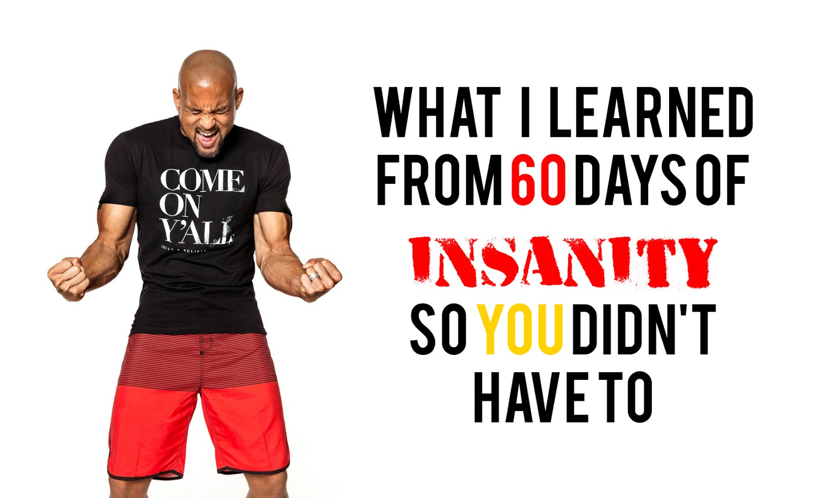 What I Learned from 60 Days of Insanity So You Didn't Have To