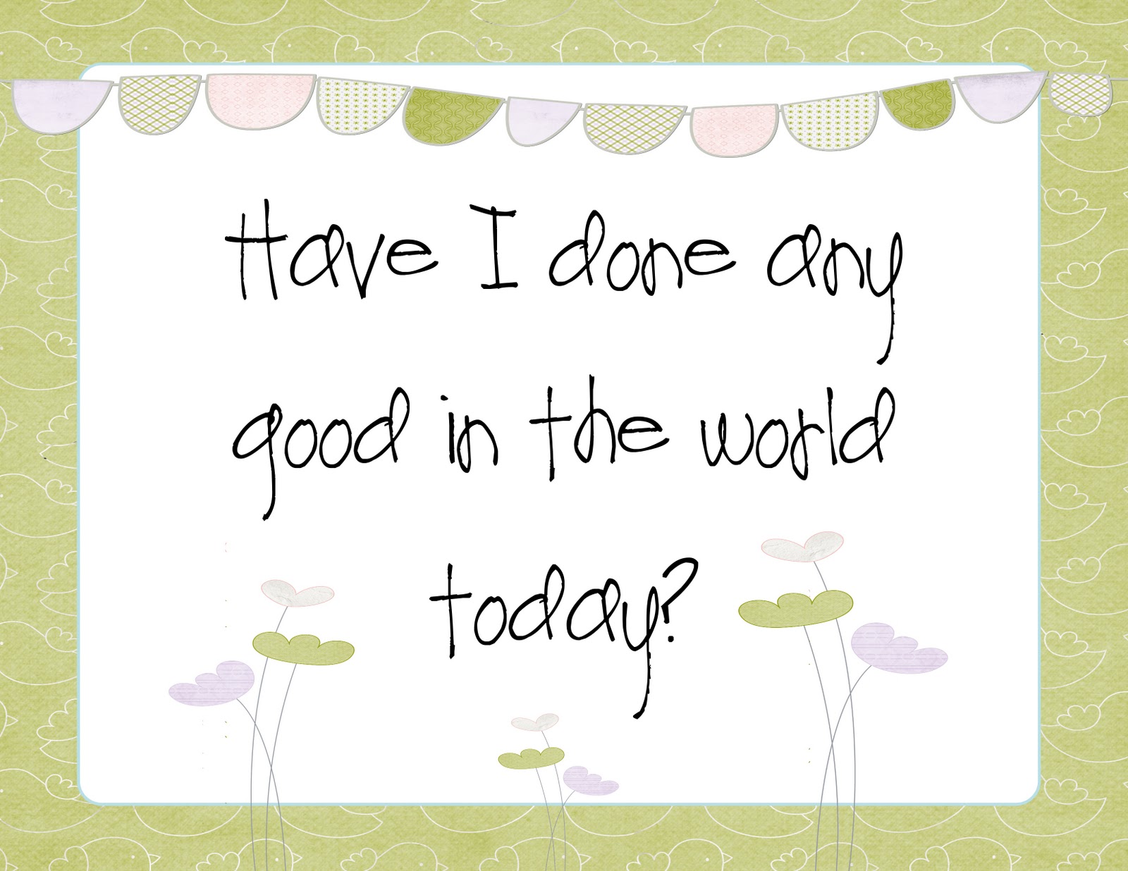 Crafting is contagious!: Have I done any good in the world today?