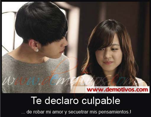 Desmotivaciones de Amor: Te Declaro Culpable por Robar Mi Amor y ...