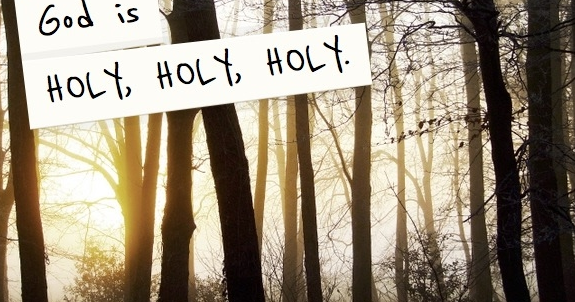 God is Holy, Holy, Holy | I Love Devotionals by Wendy van Eyck
