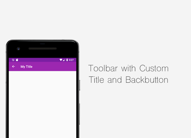Android Toolbar With Custom Title And Backbutton ~