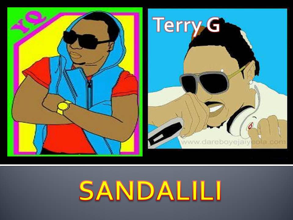 Terry G - Akpako Master: Music : YQ Ft. Terry G - Sandalili [Produced ...