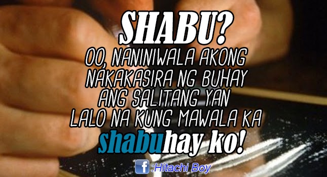 Tagalog: Shabu ~ HI- TA- CHI- BOY (Himantayon, Tabian, Chismoso)