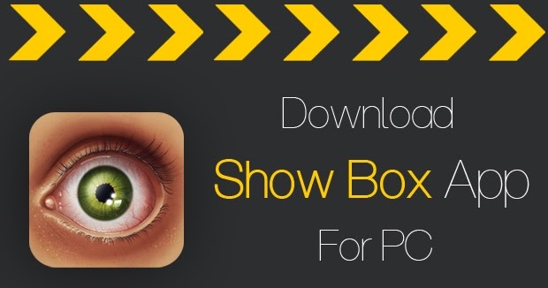 Simple Way To Install Showbox For Pc | Showbox For IOS