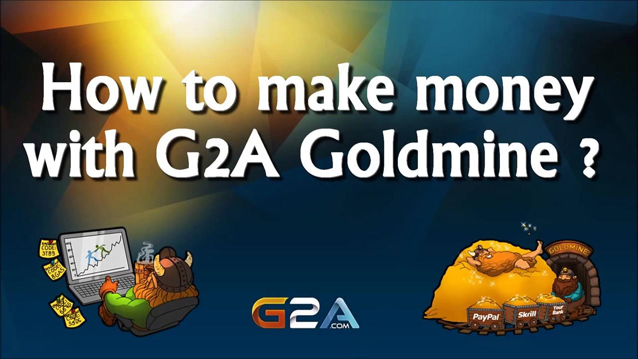 G2A Goldmine Making Money Program ~ Your Choice Your