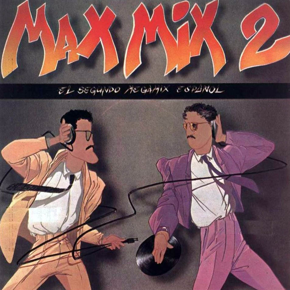 Megamix Remember: MAX MIX 2 - El segundo megamix español (1985)