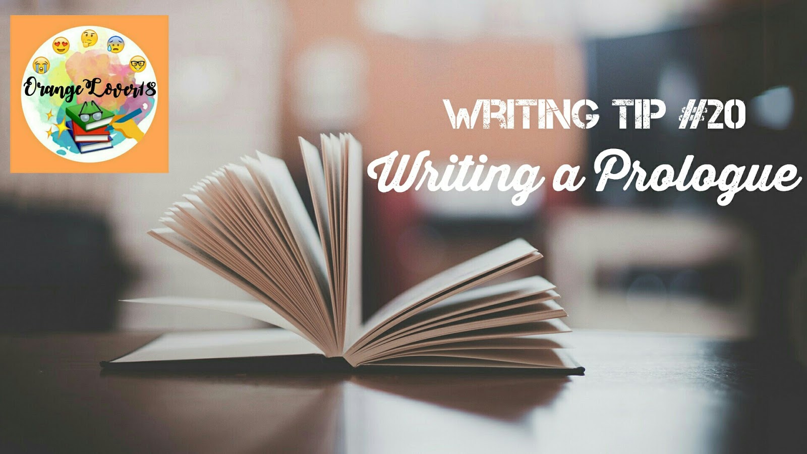 Writing Tip #20: Writing a Prologue