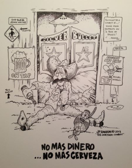 JP RANKIN “The Art of THE CARTOON COWBOY”: ... NO MAS DINERO ... NO MAS ...