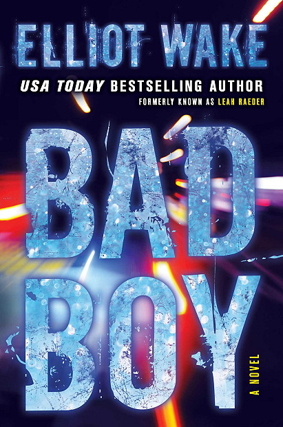 Bad Boy by Elliot Wake ~ JeanBookNerd