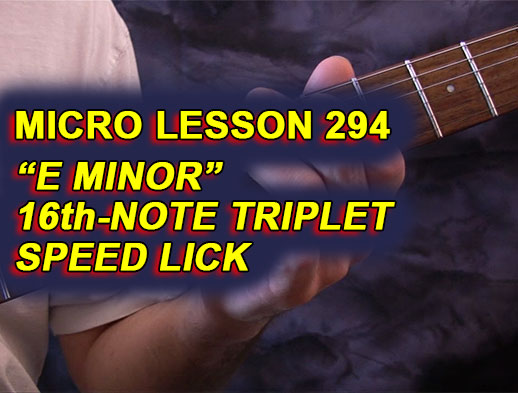 Micro Lesson 294: "E Minor" 16th-note Triplet Speed Lick | Creative ...