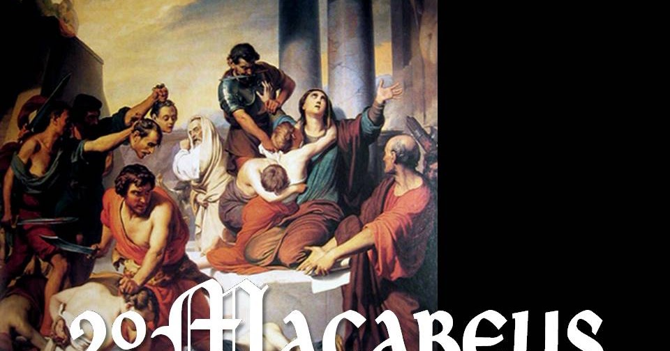 Arte, Liturgia & Espiritualidade: 2º Macabeus
